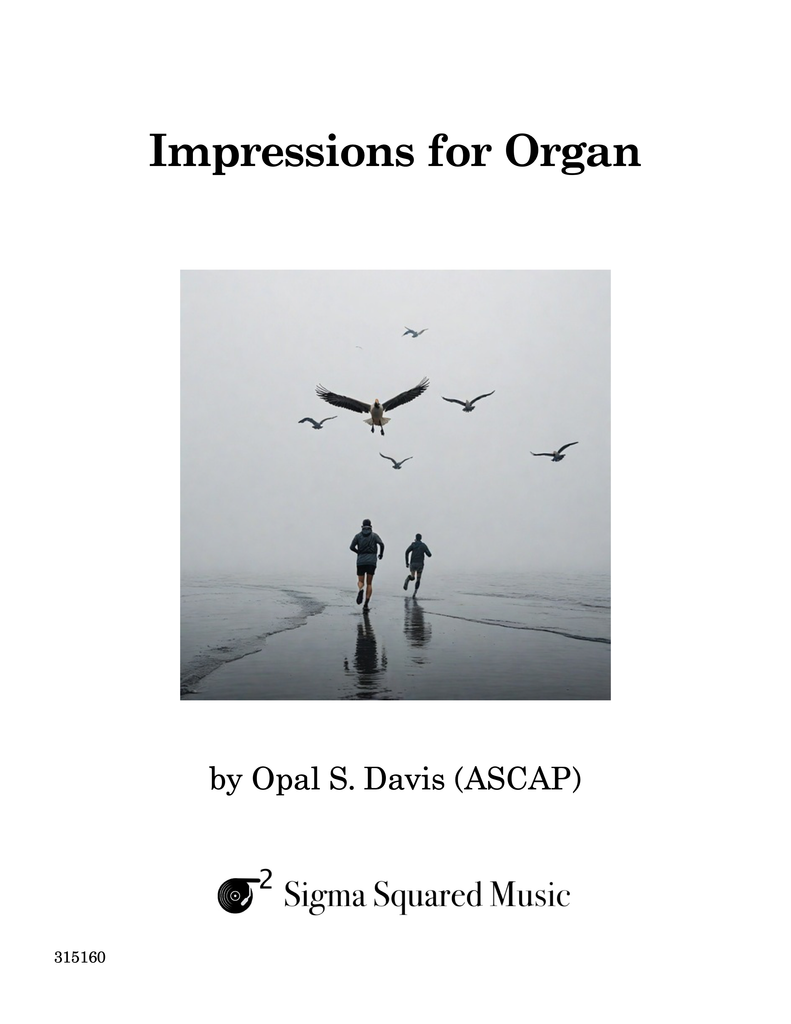 Impressions for Organ – Sigma Squared Music